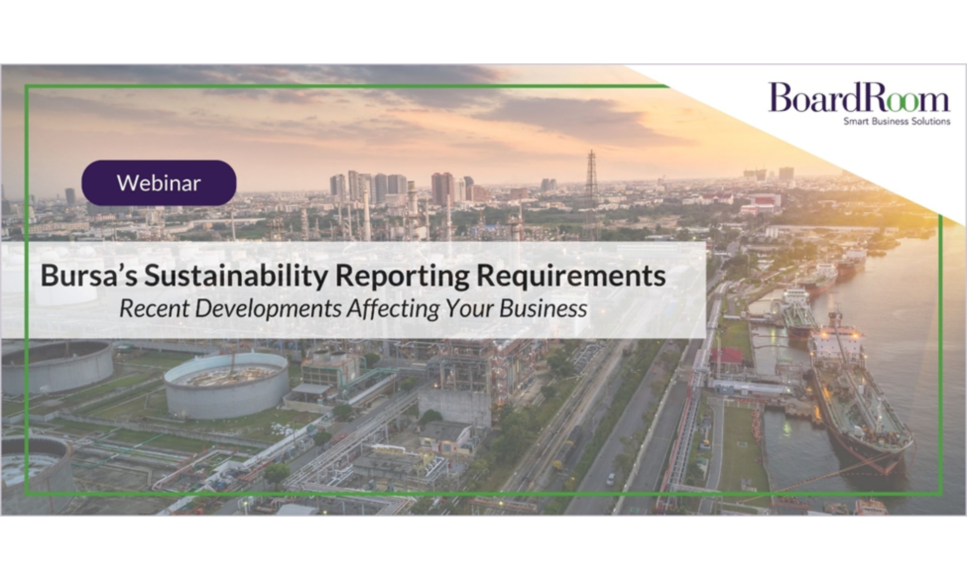 Bursa’s Sustainability Reporting Requirements - Recent Developments Affecting Your Business ...